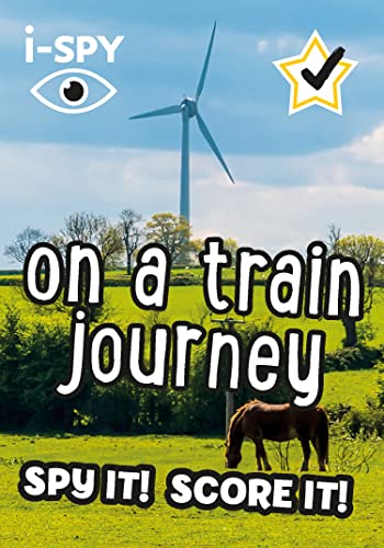 i-SPY On a Train Journey: Spy it! Score it! by I-Spy | Goodreads