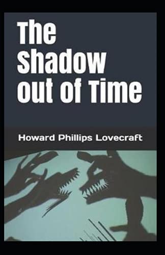 The Shadow out of Time Illustrated by H.P. Lovecraft | Goodreads