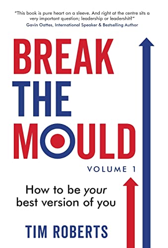 Break The Mould by Tim Roberts | Goodreads