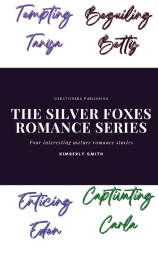 Silver Foxes Romance Series: Mature Romance over 40 by Kimberly Smith | Goodreads