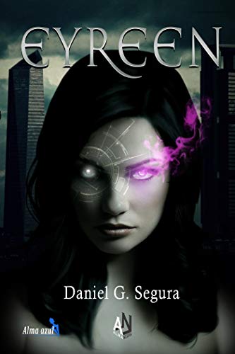 EYREEN by Daniel G. Segura | Goodreads