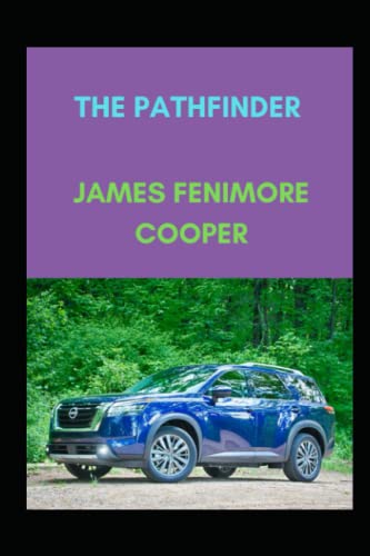 THE PATHFINDER (Annotated) by James Fenimore Cooper | Goodreads