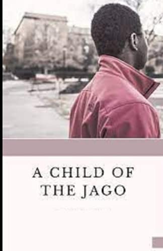 A Child of the Jago Illustrated by Arthur Morrison | Goodreads
