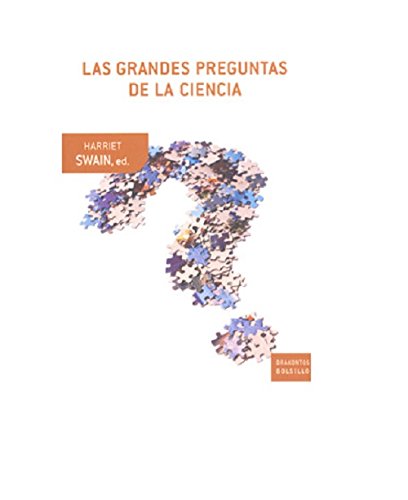 Las Grandes Preguntas de la Ciencia by Ed. Harriet Swain | Goodreads