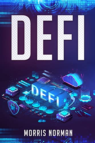 Defi: The Complete Guide to Investing@@ Trading@@ and Saving in ...