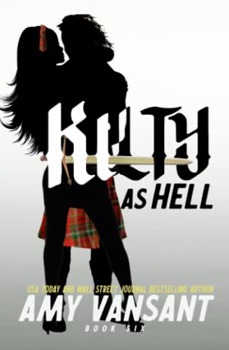 Kilty as Hell (Kilty Series) by Amy Vansant | Goodreads