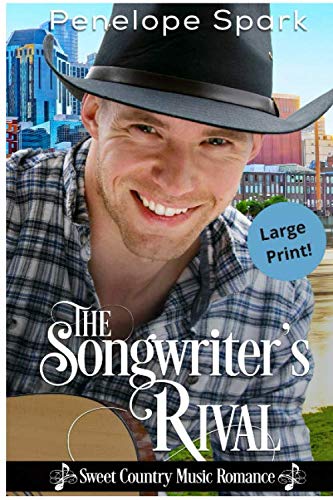 The Songwriter's Rival: Large Print Edition (Sweet Country Music ...