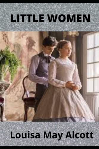 LITTLE WOMEN(Annotated) by Louisa May Alcott | Goodreads