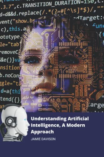 Understanding Artificial Intelligence, A Modern Approach: How bots and ...