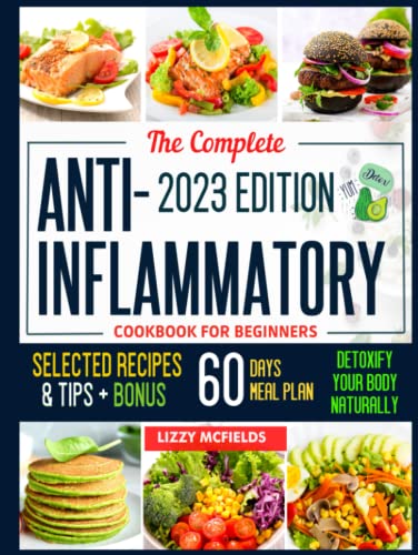 Anti-Inflammatory Cookbook: Affordable, Easy and Tasty Effective Recipes to Increase Your Sense ...