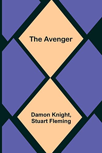 The Avenger by Damon Knight | Goodreads
