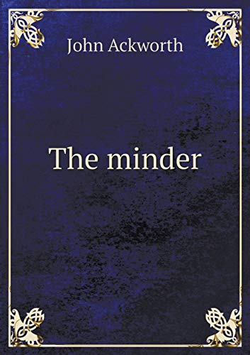 The minder by John Ackworth | Goodreads