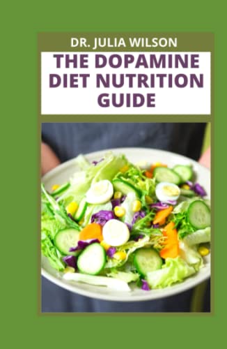 THE DOPAMINE DIET NUTRITION GUIDE: Essential Diet Guide to Boost Brain ...