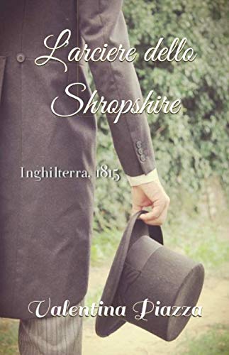 L'arciere dello Shropshire (Italian Edition) by Valentina Piazza ...