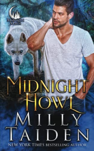 Midnight Howl (Midnight Mates) by Milly Taiden | Goodreads