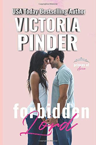 Forbidden Lord (Princes of Avce) by Victoria Pinder | Goodreads