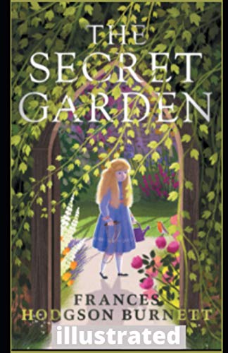 The Secret Garden illustrated by Frances Hodgson Burnett | Goodreads