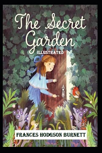 The Secret Garden Illustrated by Frances Hodgson Burnett | Goodreads