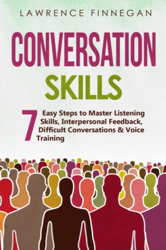 Conversation Skills: 7 Easy Steps to Master Listening Skills ...