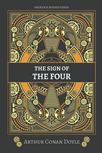 The Sign of the Four: Sherlock Holmes Series by Arthur Conan Doyle ...