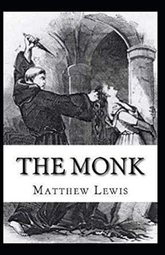 The Monk Annotated by Matthew Gregory Lewis | Goodreads
