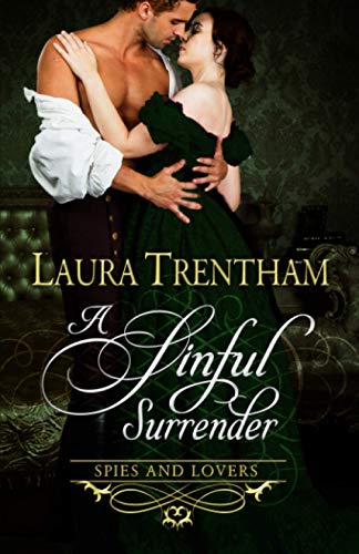 A Sinful Surrender (Spies and Lovers) by Laura Trentham | Goodreads