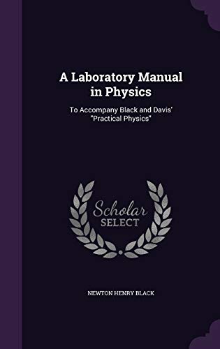 A Laboratory Manual in Physics: To Accompany Black and Davis ...