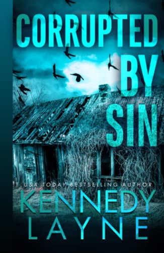 Corrupted by Sin (Touch of Evil) by Kennedy Layne | Goodreads
