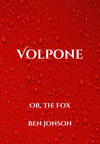 Volpone: Or, The Fox by Ben Jonson | Goodreads