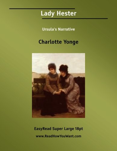 Lady Hester Ursula's Narrative [EasyRead Super Large 18pt Edition] by ...