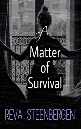 A Matter of Survival by Reva Steenbergen | Goodreads