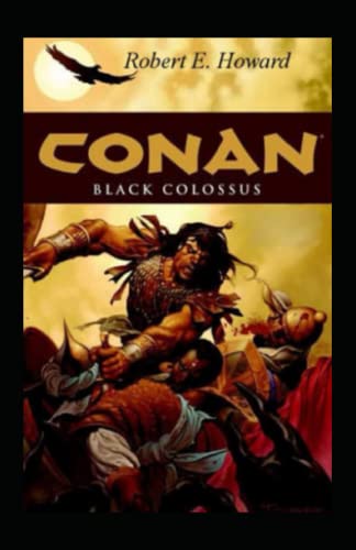 Black Colossus Annotated by Robert E. Howard | Goodreads