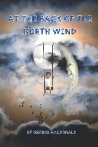 AT THE BACK OF THE NORTH WIND: With Original Illustrated by George ...