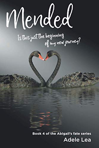 Mended: Book 4 of the Abigail fate series by Adele Lea | Goodreads