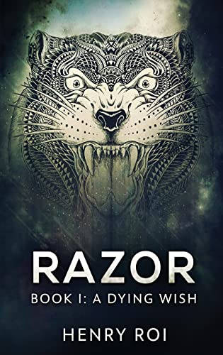 A Dying Wish (Razor) by Henry Roi | Goodreads