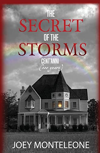 The Secret of the Storms: Cent'Anni by Joey Monteleone | Goodreads