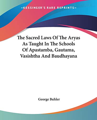 The Sacred Laws Of The Aryas As Taught In The Schools Of Apastamba ...