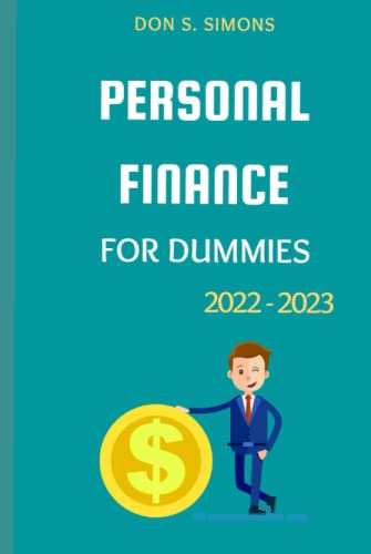 Personal Finance For Dummies 2022: The Simplified and Extensive ...