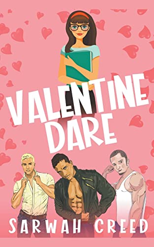 Valentine Dare by Sarwah Creed | Goodreads