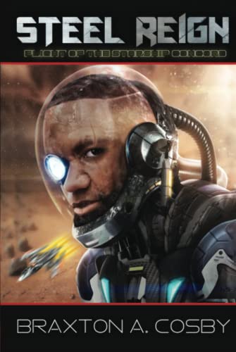 Steel Reign: Flight of The Starship Concord: Flight of The Starship ...