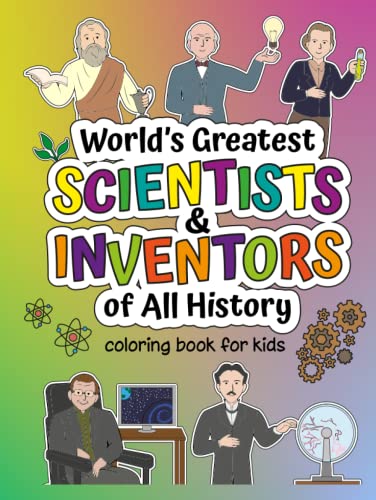 World's Greatest Scientists & Inventors of All History – Coloring Book ...