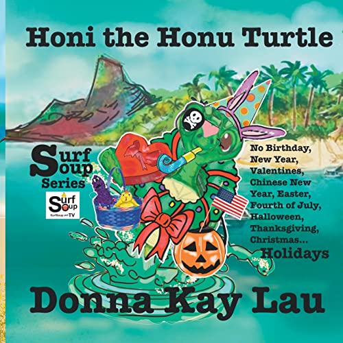 Honi the Honu Turtle: No Birthday, New Year, Valentines, Chinese New ...