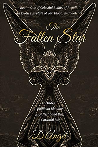 The Fallen Star (Celestial Bodies of Regalia) by D'Angel | Goodreads