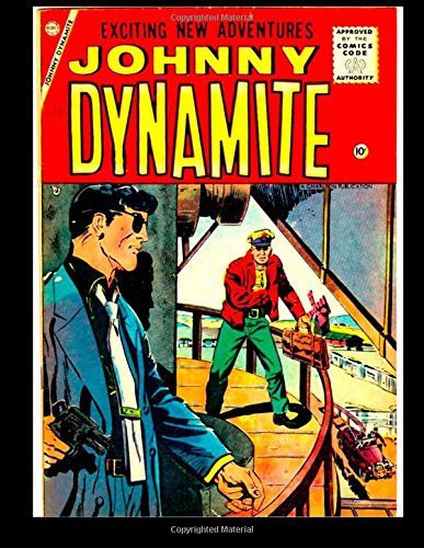 Johnny Dynamite #12: High Explosive Action! 1955 by Kari A. Therrian ...