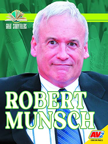 Robert Munsch (Great Storytellers) by Heather Kissock | Goodreads