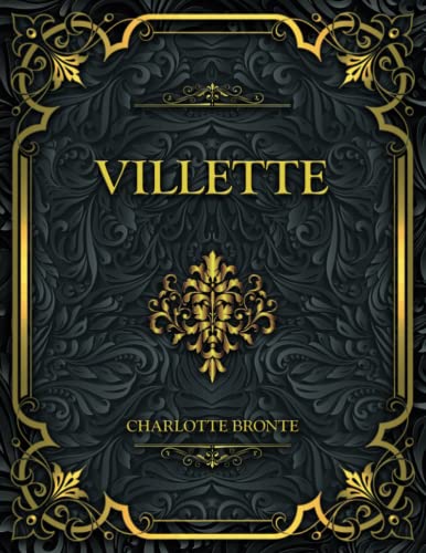 Villette: Charlotte Bronte by Charlotte Brontë | Goodreads