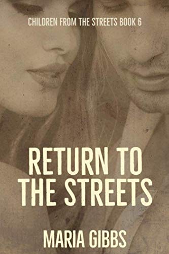 Return to the Streets (Children from the Streets) by Maria Gibbs ...