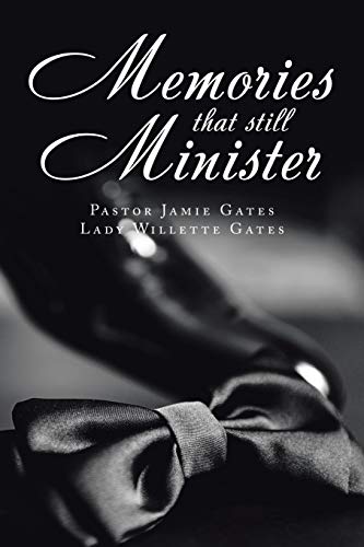 Memories that still Minister by Jamie Gates | Goodreads