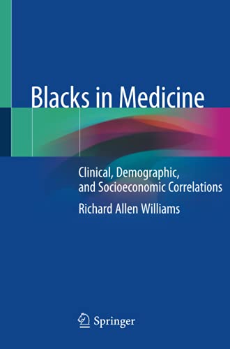 Blacks in Medicine: Clinical, Demographic, and Socioeconomic ...