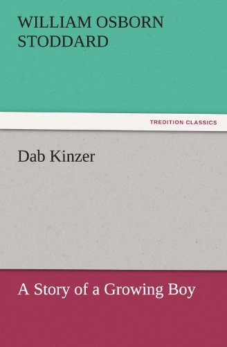 Dab Kinzer by William Osborn Stoddard | Goodreads